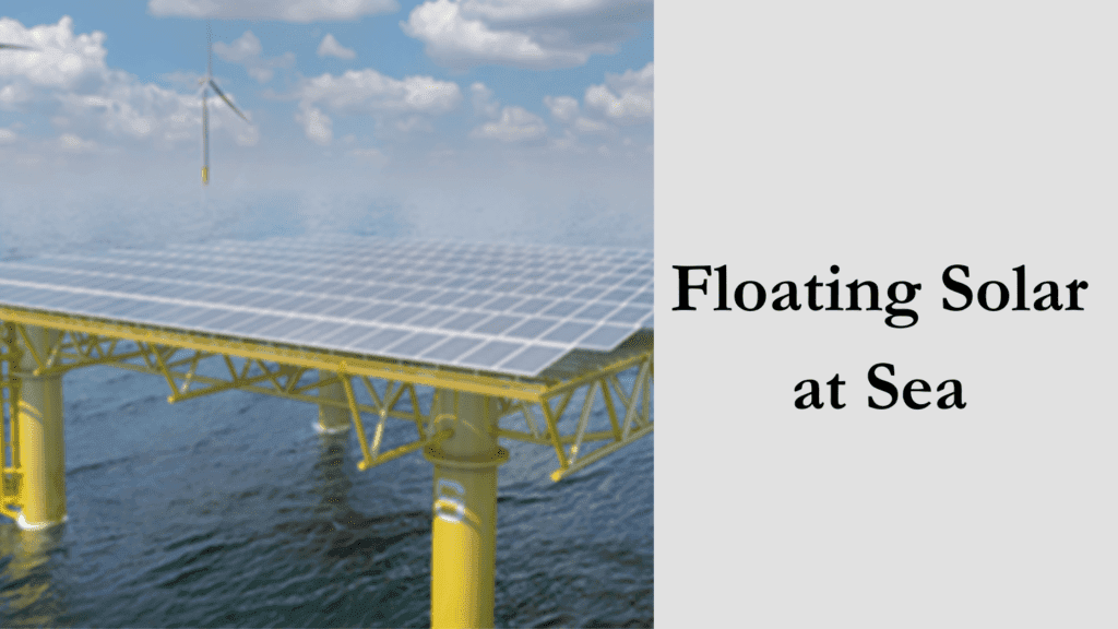 Floating Solar at Sea: The Next Big Investment Opportunity