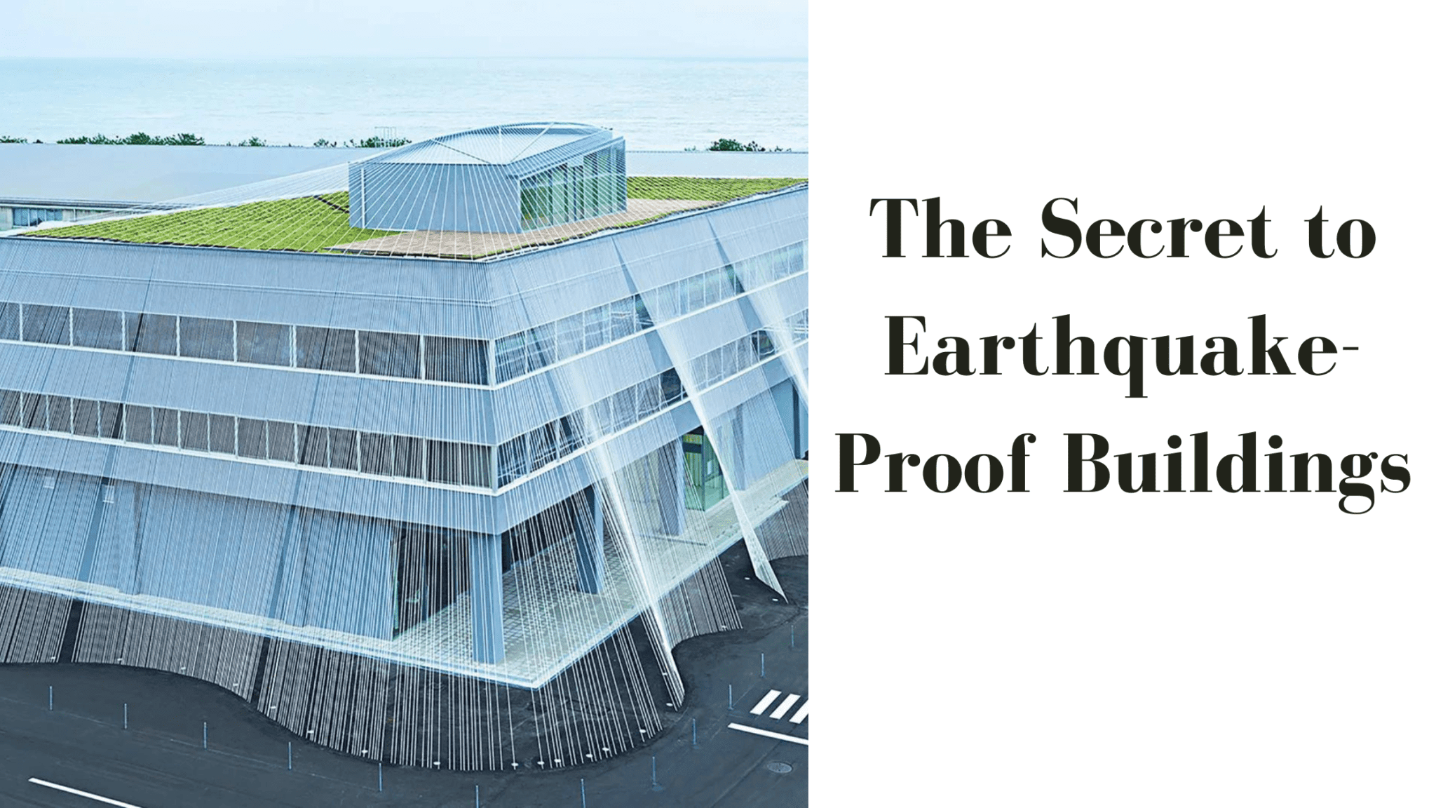 Earthquake-Proof Buildings